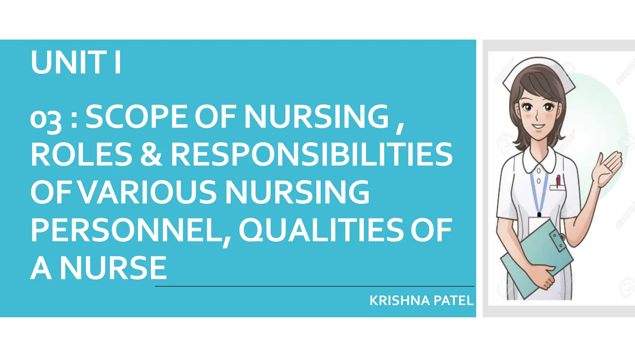 SCOPE OF NURSING , ROLES & RESPONSIBILITIES OF VARIOUS NURSING ...
