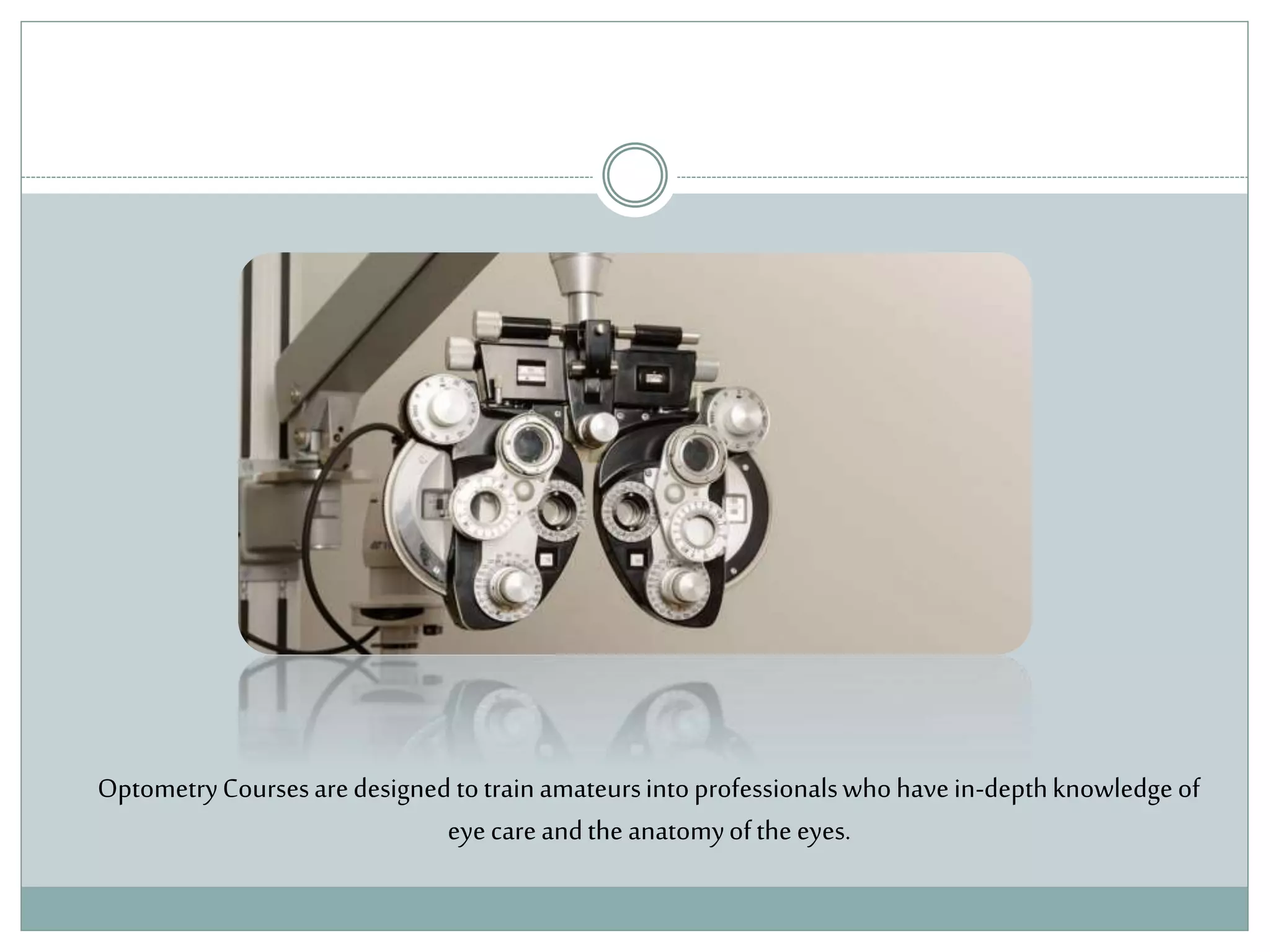 Scope of optometry courses | PPTX