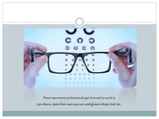Scope of optometry courses | PPTX