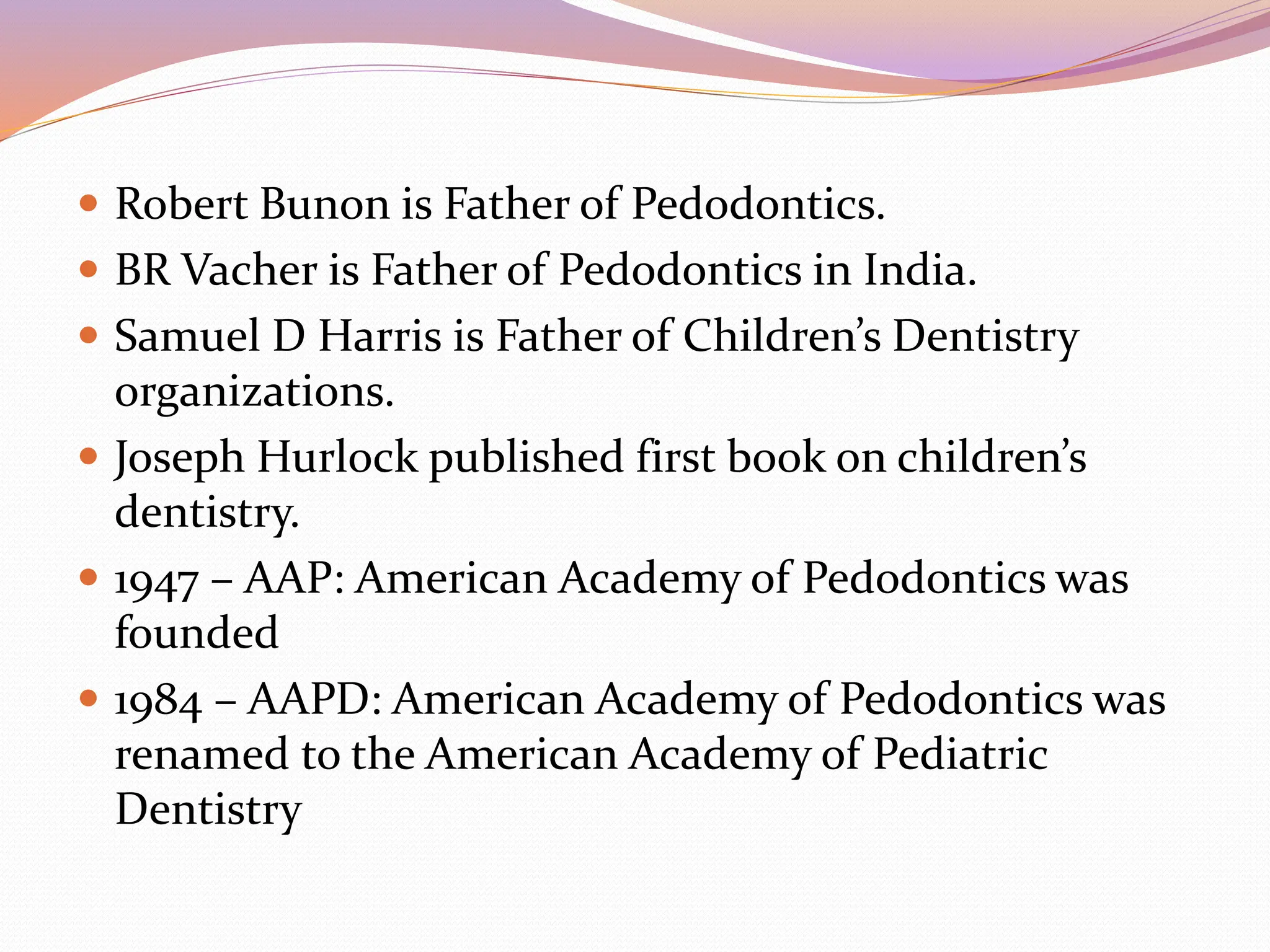 LECTURE INTRODUCTION TO PEDIATRIC DENTISTRY | PPTX