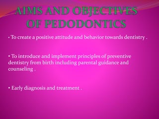 LECTURE INTRODUCTION TO PEDIATRIC DENTISTRY | PPTX