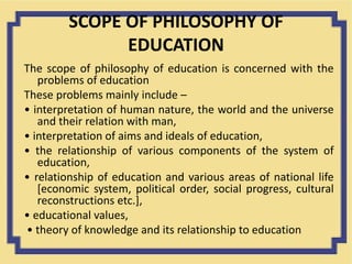 Scope of philosophy of education | PPTX
