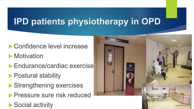 Scope of physiotherapy ipd and opd | PPTX | Injuries | Diseases and Conditions