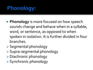 Scope of Phonetics and Phonology | PPTX
