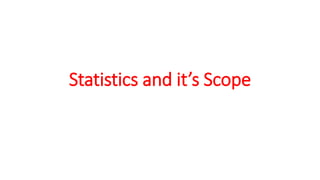 Introduction and scope of statistics .pptx
