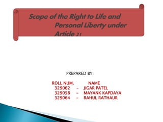 Scope of the right to life and personal liberty under (article 21) | PPT