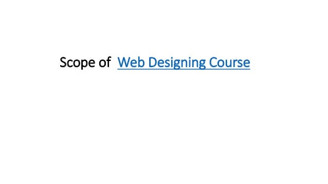 Scope of Web Designing Course