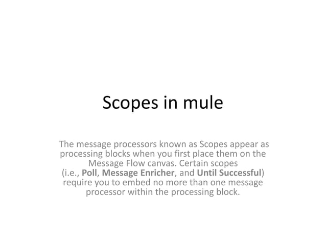 Scopes in mule | PPTX
