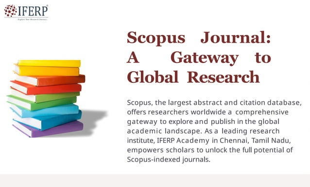 Scopus Journal: Opening Doors to Global Academic Excellence | PPTX