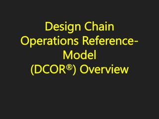 Supply Chain Operations Reference-Model (SCOR®) Overview | PPT ...