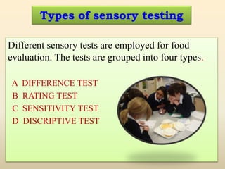 Sensory evaluation of food products | PPTX