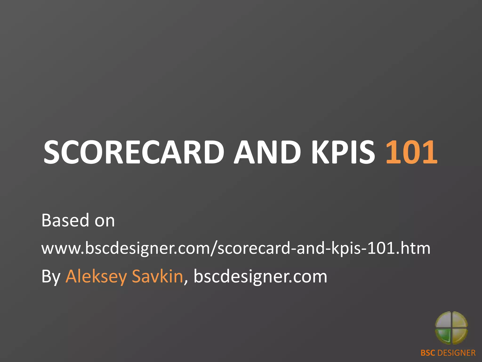 Scorecard and KPIs 101 | PPTX