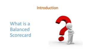 Devloping a Balanced Scorecard | PPTX