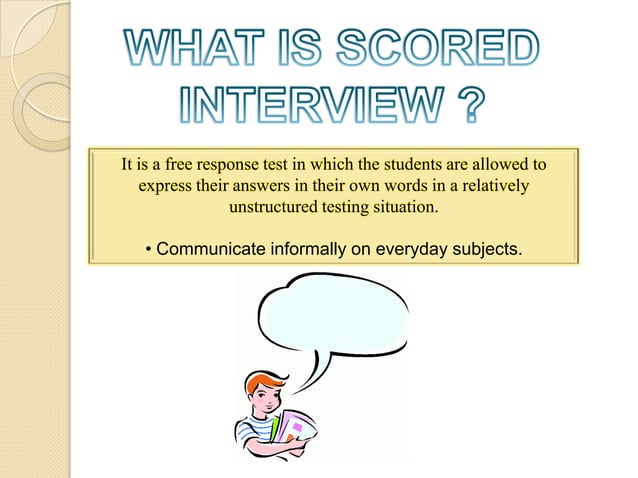Scored interview presentation | PPT
