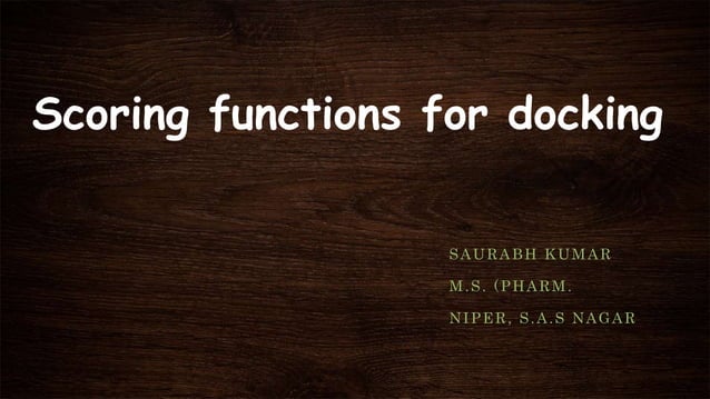 Scoring function | PPTX | Chemistry | Science