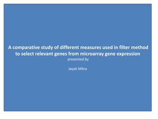 A comparative study using different measure of filteration | PPT