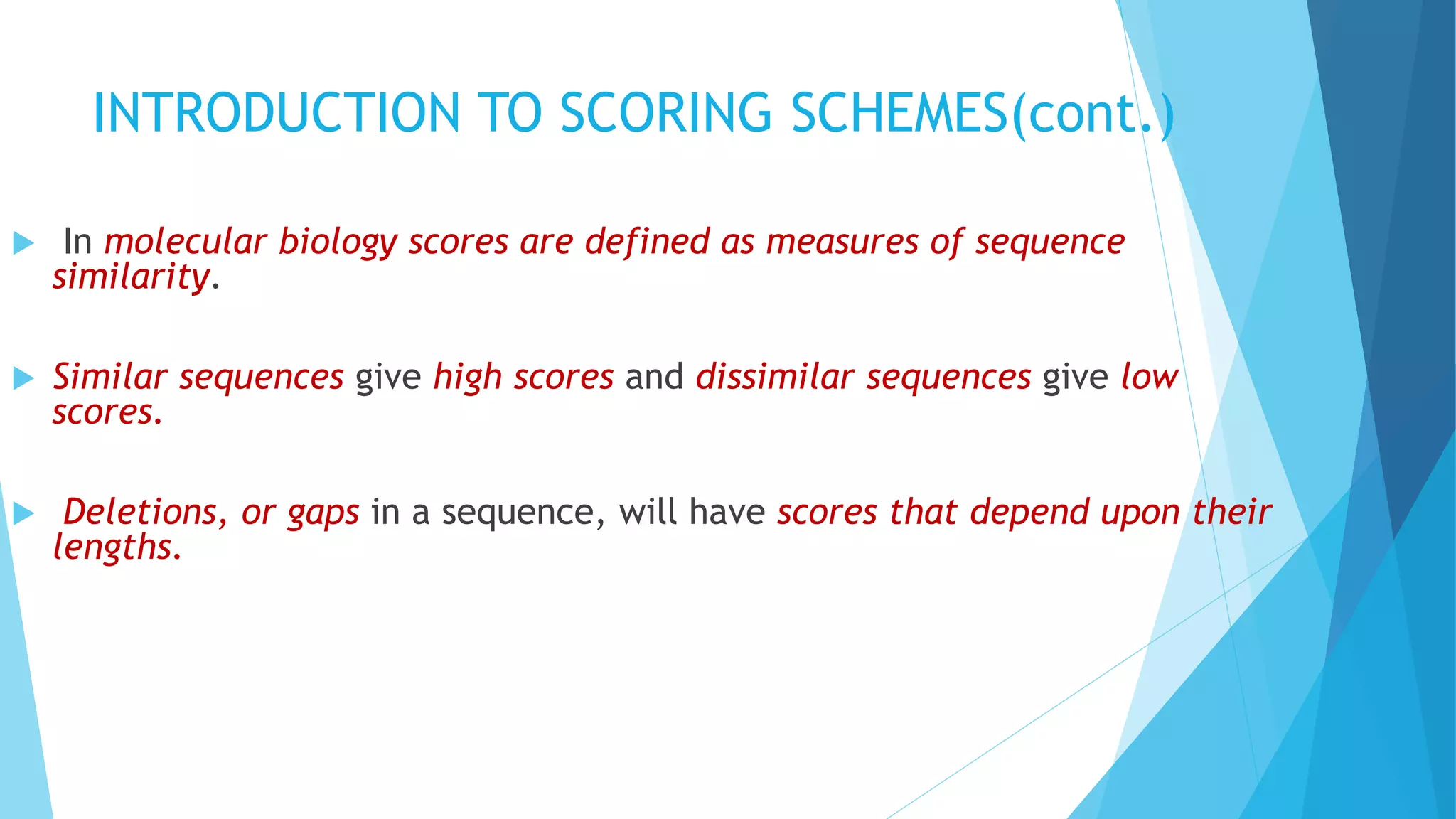 Scoring schemes in bioinformatics | PPTX