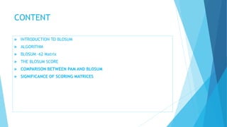 Scoring schemes in bioinformatics (blosum) | PPTX