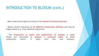 Scoring schemes in bioinformatics (blosum) | PPTX