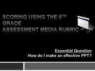 Scoring Using The Media Rubric | PPT