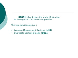 Scorm | PPT | Technology & Computing