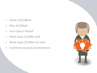 SCORM: A Quick Guide | PPTX
