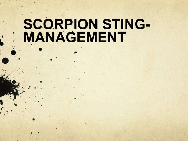 Scorpion sting management | PPTX | First Aid | Injuries