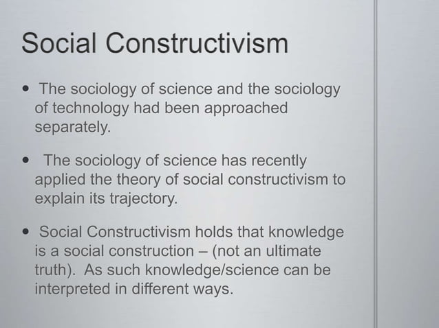 Social Construction of Technology | PPTX | Science