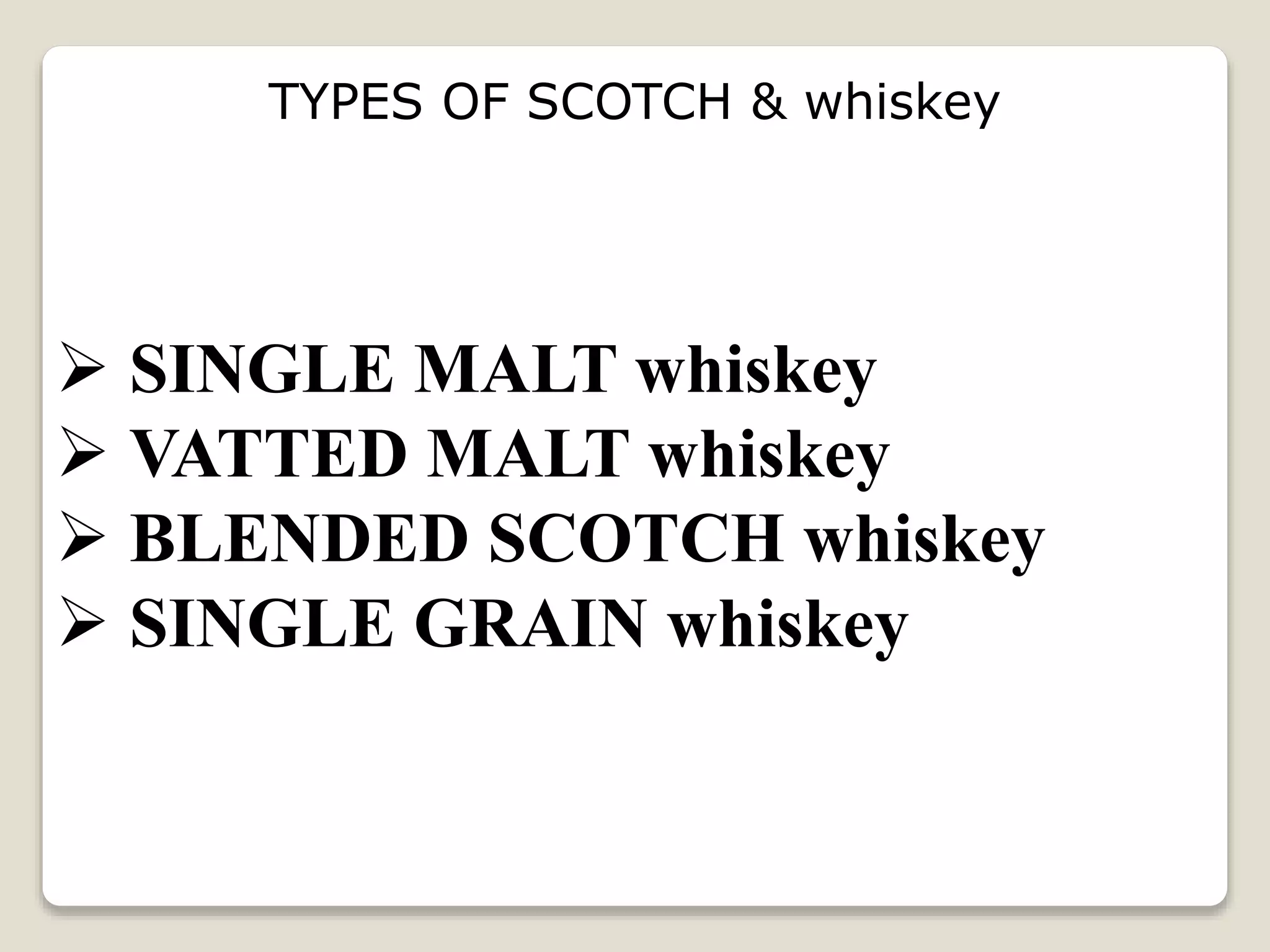 Scotch whiskey or Scotland Whiskey | PPTX
