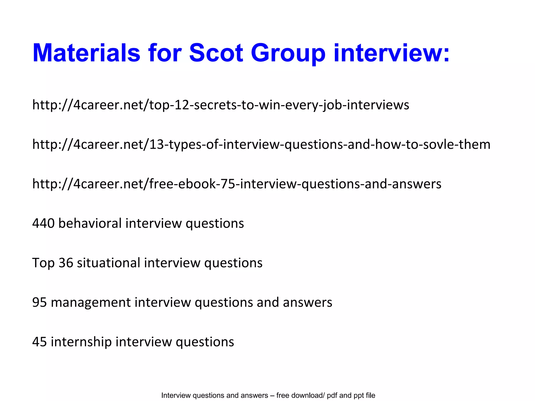 Scot group interview questions and answers | PPT