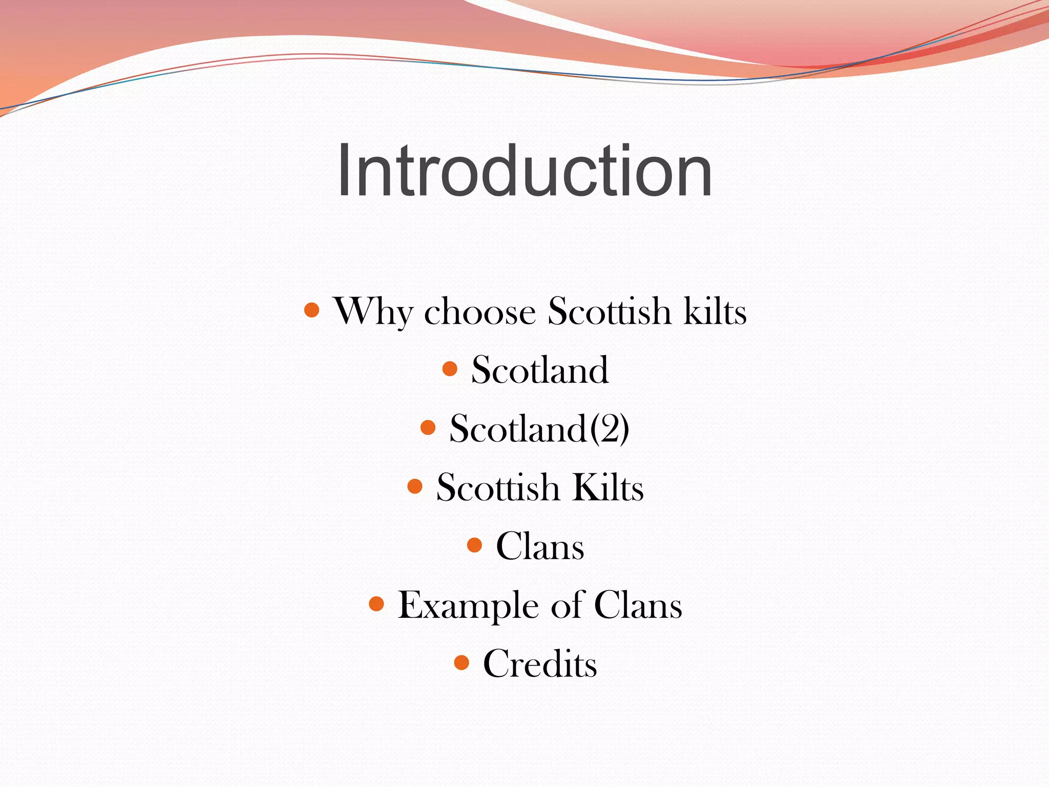 Scotland and scottish kilts Eric Garcia | PPTX