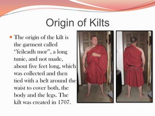 Scotland and scottish kilts Eric Garcia | PPTX