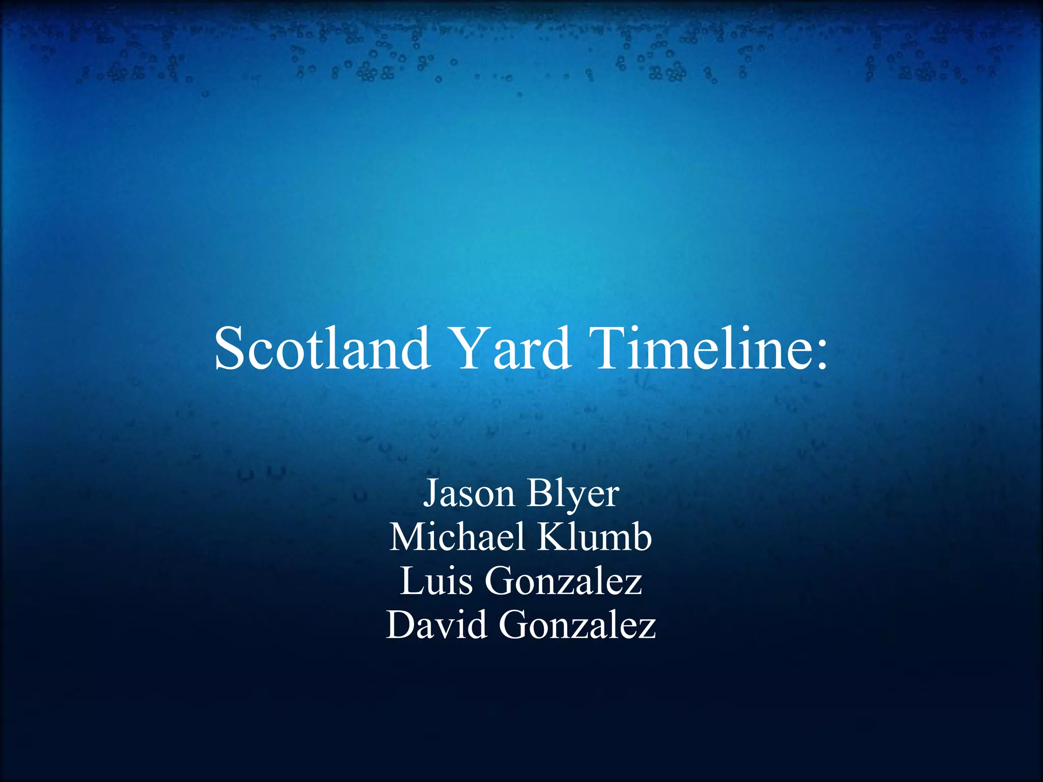 Scotland Yard Timeline | PPT