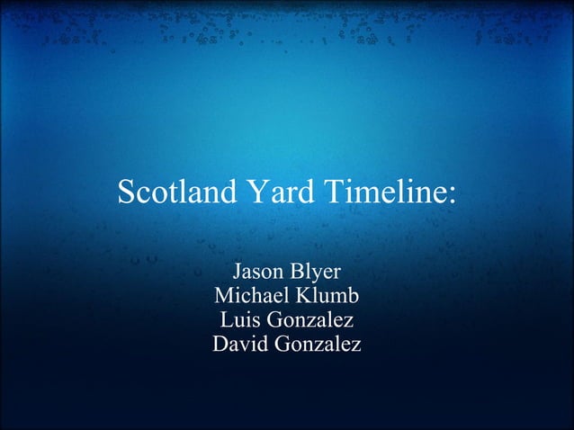 Scotland Yard Timeline | PPT