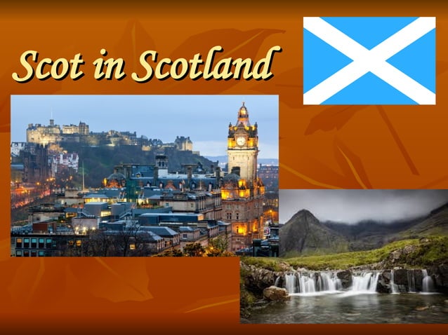 Scot in Scotland | PPT
