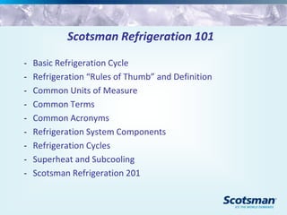 Scotsman ice machine refrigeration training 101 - 0218.ppt