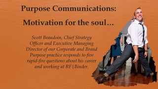 In conversation with Scott Beaudoin, RF|Binder | PPTX