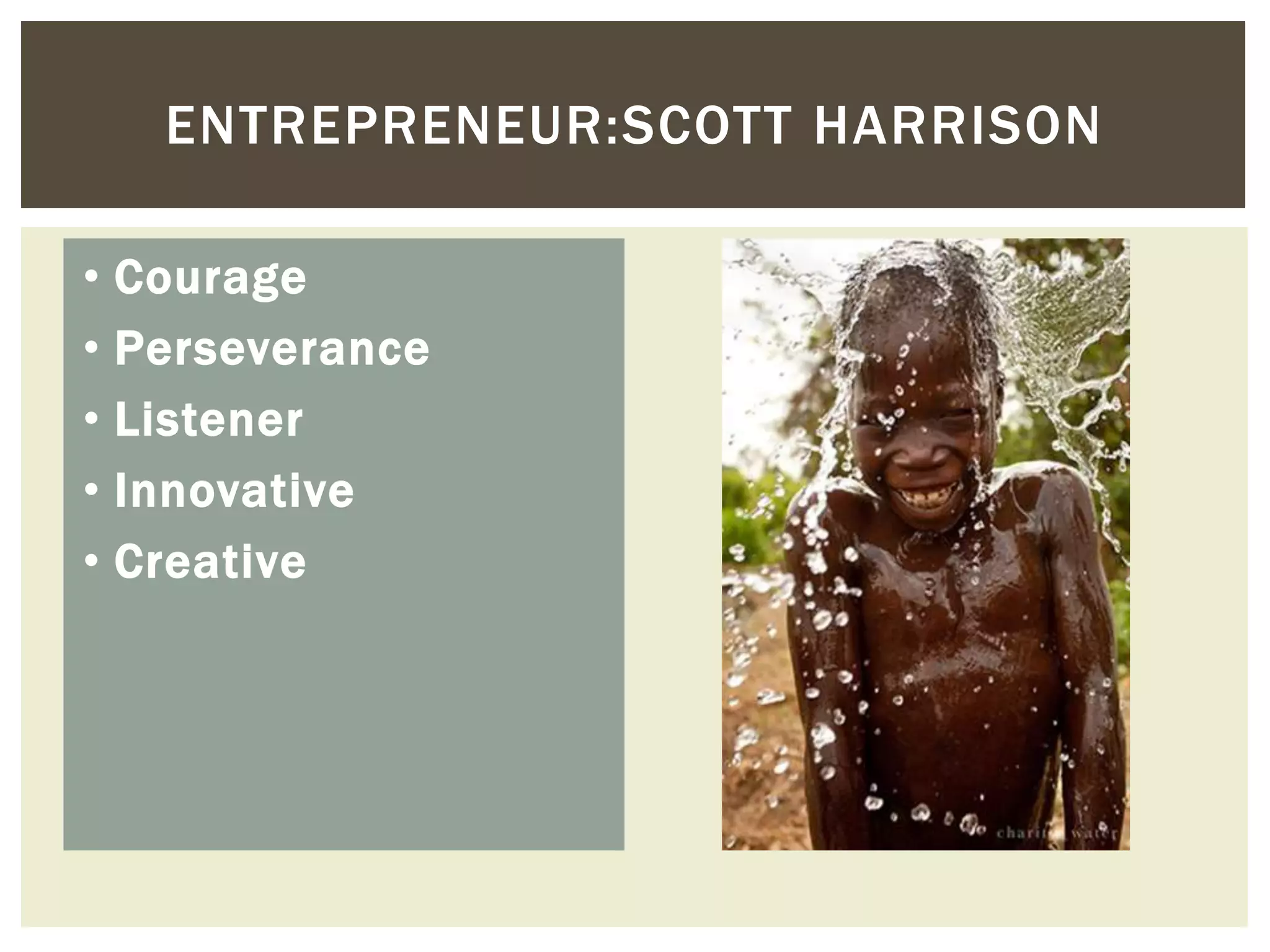 Scott Harrison Entrepreneur | PPTX