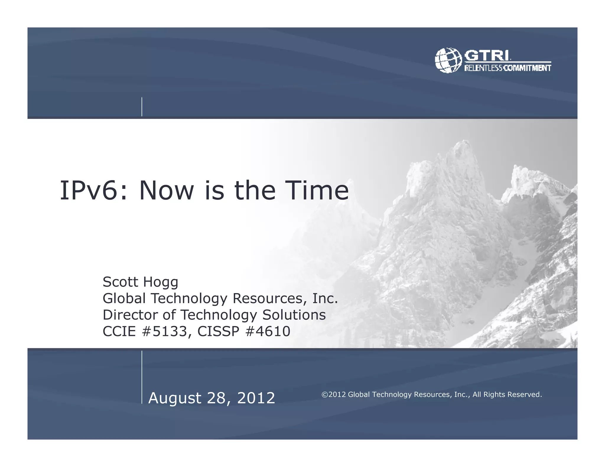 Scott Hogg - IPv6 - Now is the Time.pdf