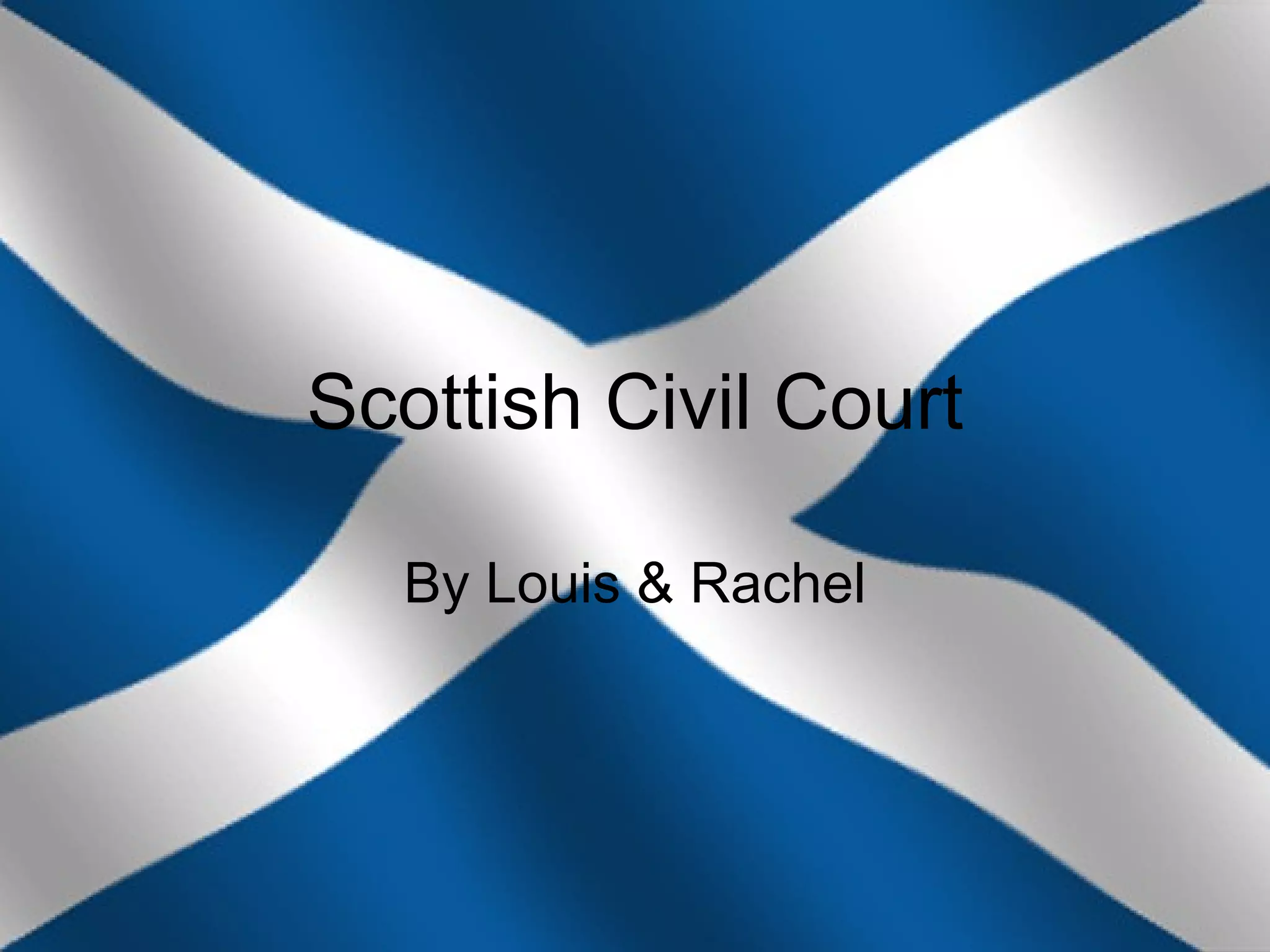 Scottish Civil Court | PPT
