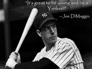 10 Quotes from the Greatest Yankees of All Time | PPTX