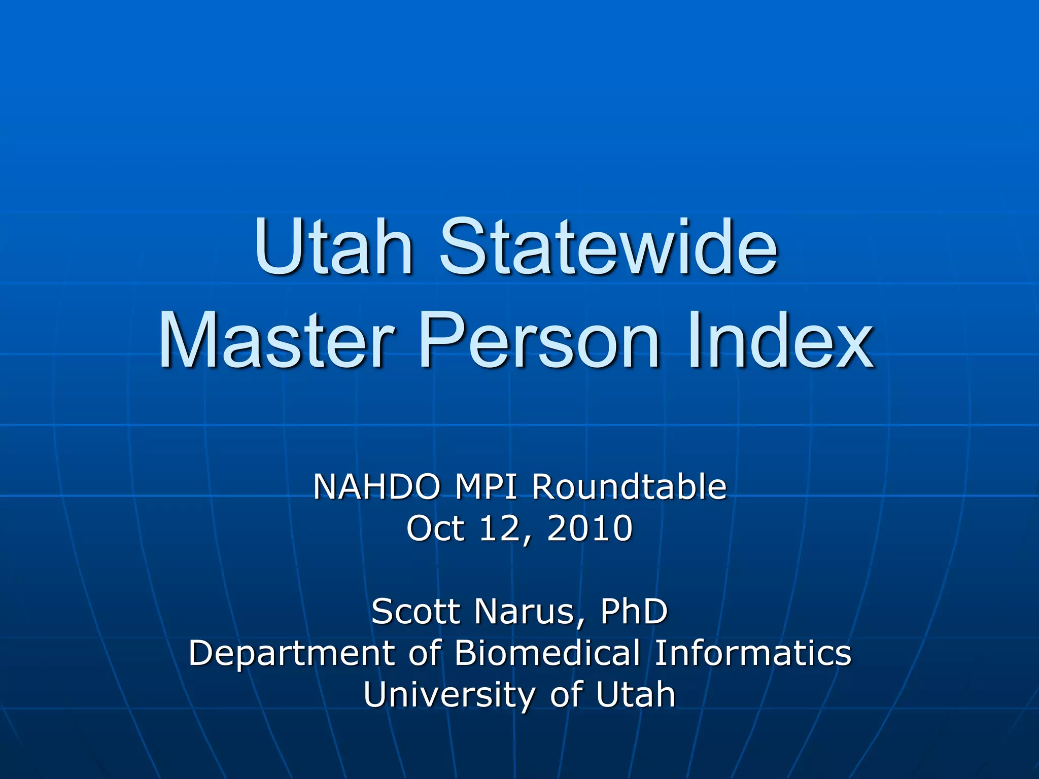 Utah's Statewide Master Person Index for Healthcare | PDF