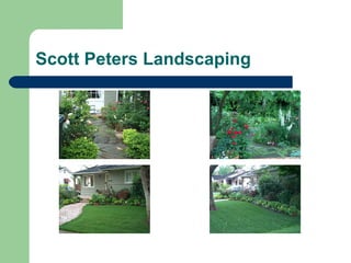 Scott Peters Landscaping Powerpoint | PPT