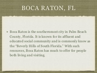 Why you should visit boca raton