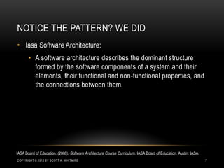 Scott Whitmire - Just What is Architecture Anyway | PPT