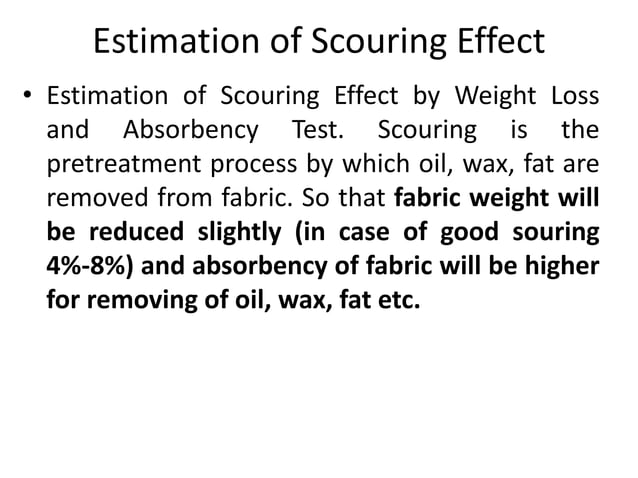 Scouring of cotton and wool fabric with effective scouring method | PPTX