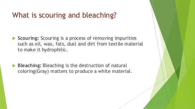 Scouring and bleaching in textiles