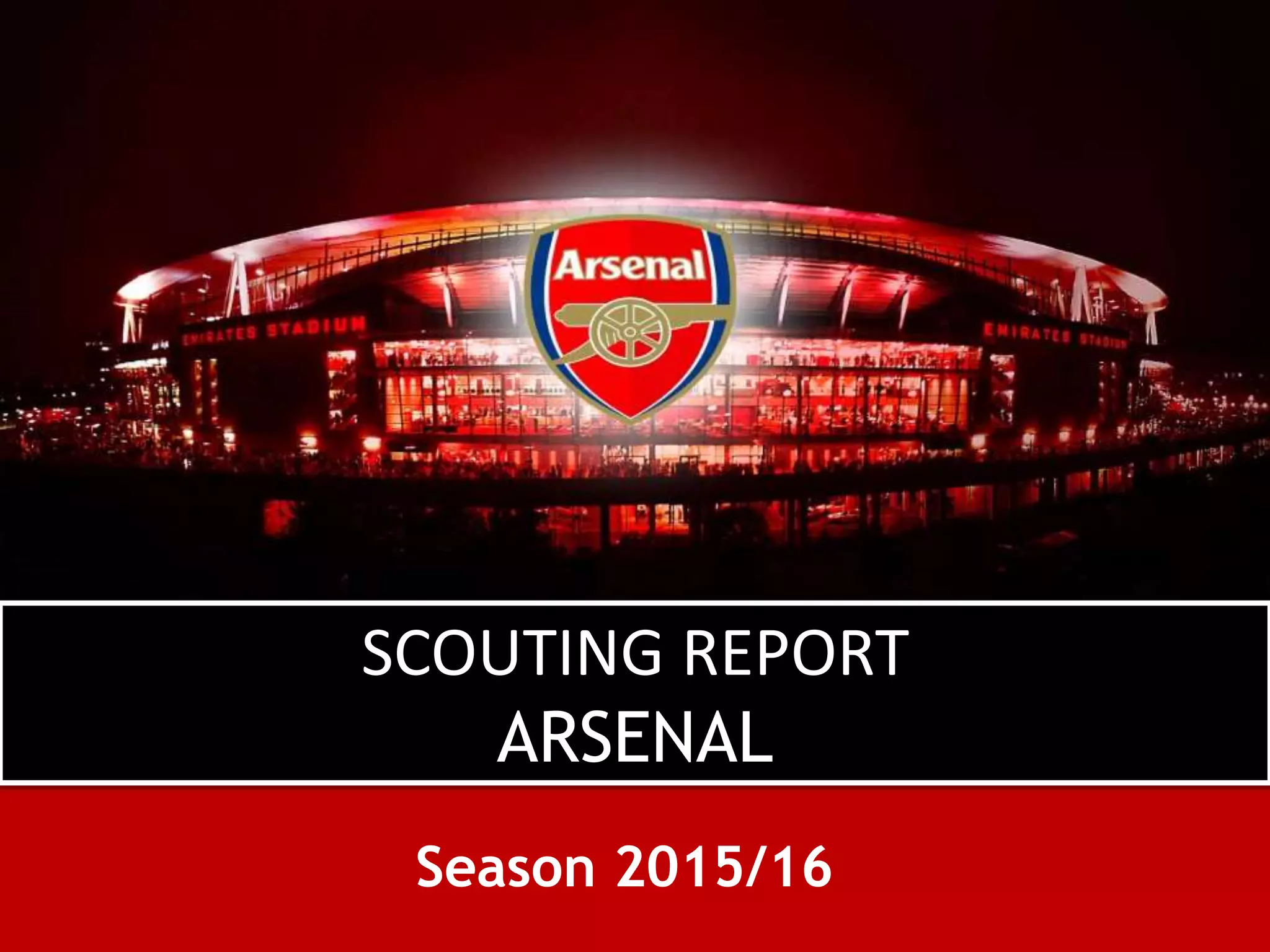 Arsenal Football Club Scouting Report | PPTX