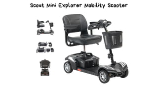SCOUT MINI EXPLORER MOBILITY SCOOTER | PDF