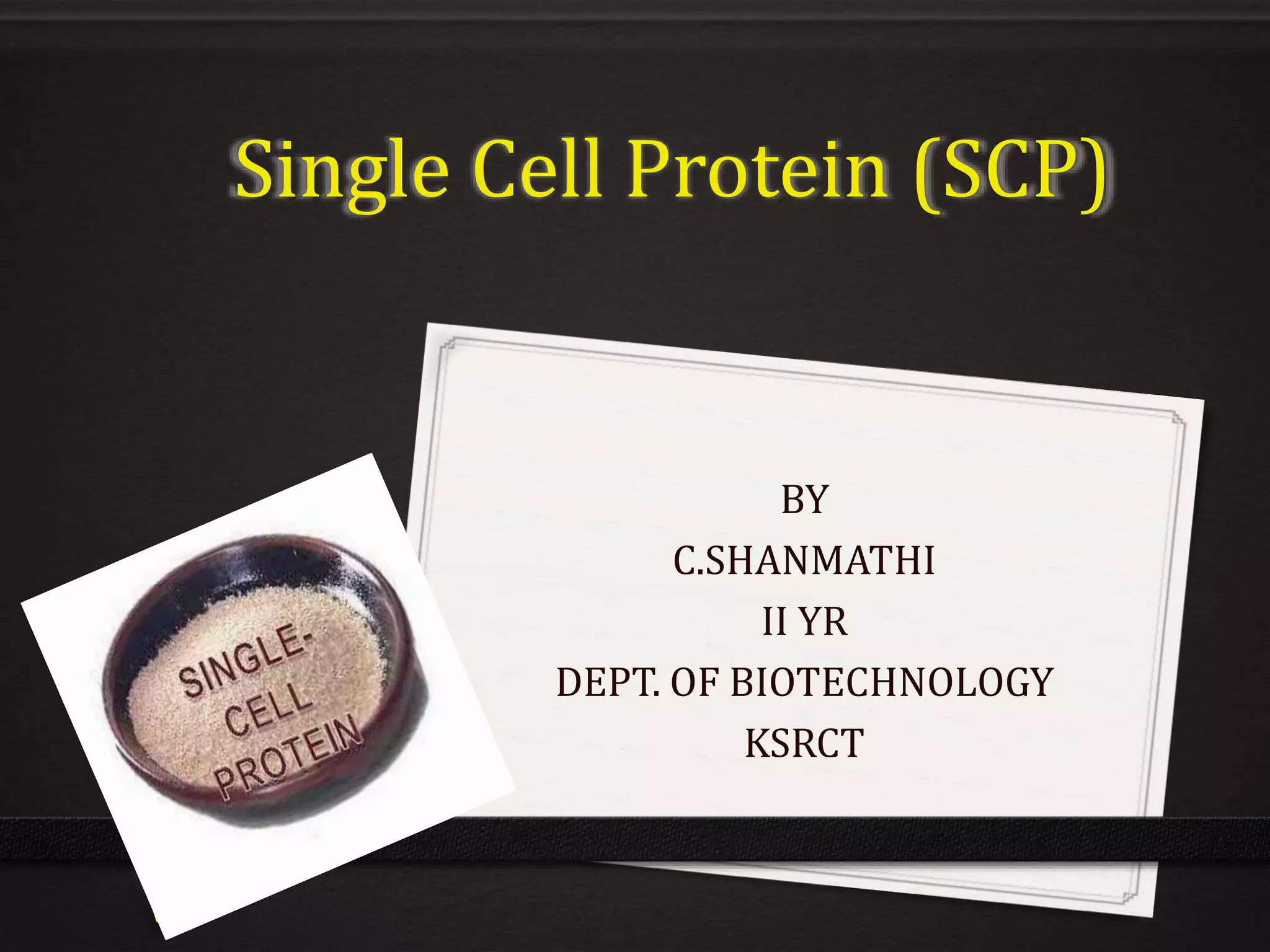 Single Cell Protein(SCP) | PPT